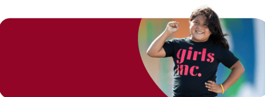 Girls Inc. | Inspiring All Girls to be Strong, Smart & Bold